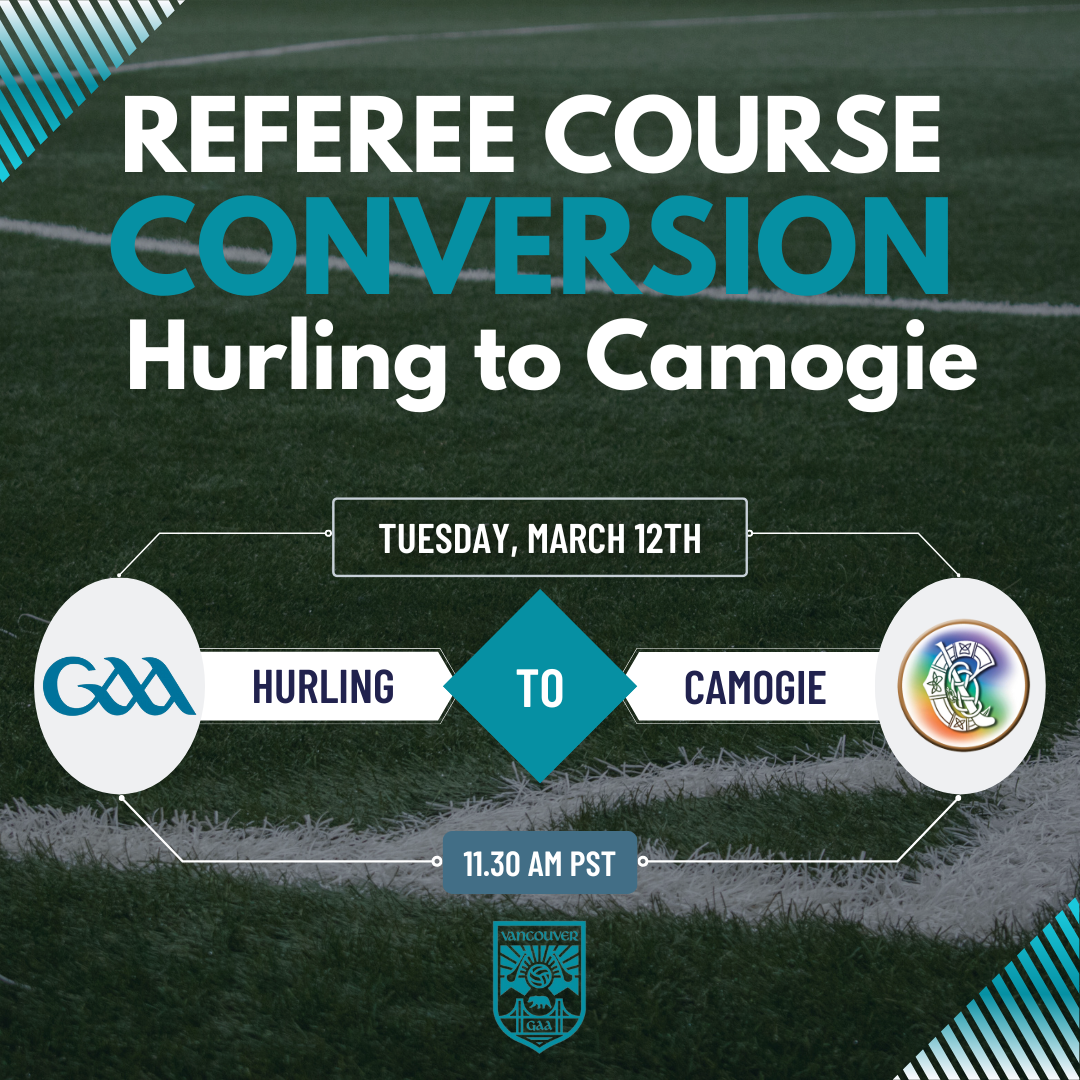 Referee Conversion Course - Vancouver GAA