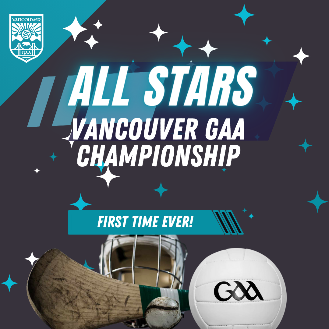 Vancouver GAA Championship All Stars Initiative! 🌟 - Vancouver GAA